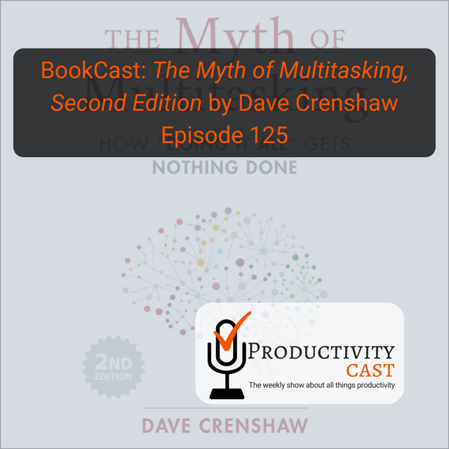 BookCast: The Myth of Multitasking, Second Edition by Dave Crenshaw by ...