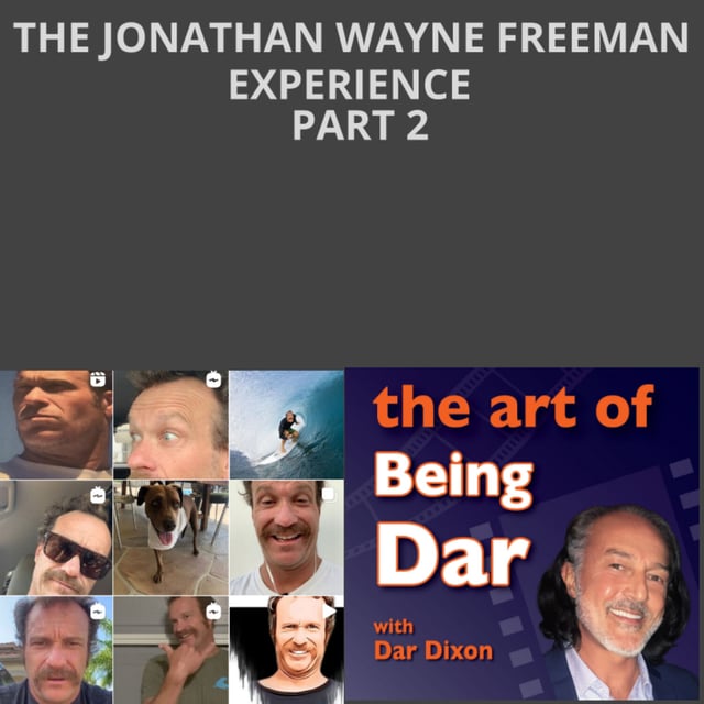 The Jonathan Wayne Freeman Experience - Part 2 by @The Art of Being Dar ...