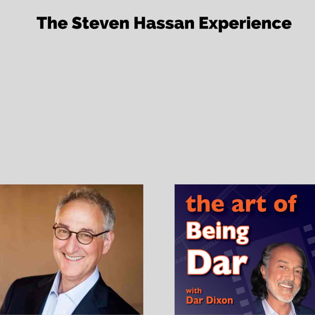 The Steven Hassan Experience by @The Art of Being Dar - with Dar Dixon ...
