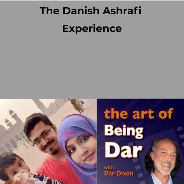 The Danish Ashrafi Experience by @The Art of Being Dar - with Dar Dixon ...