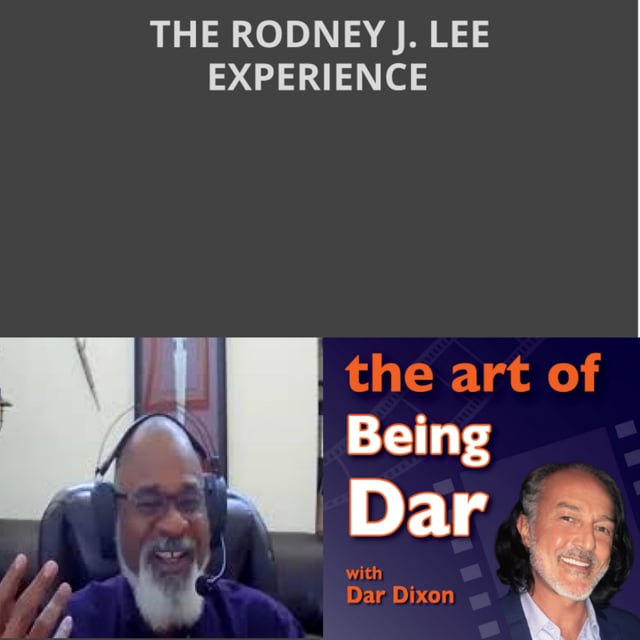 The Rodney J. Lee Experience by @The Art of Being Dar - with Dar Dixon ...