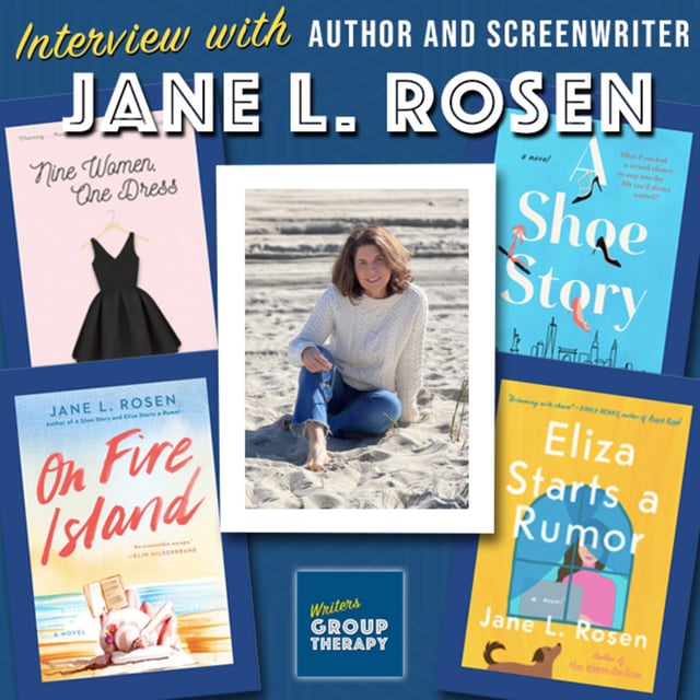 Session #177 - Interview with Author and Screenwriter Jane L. Rosen by ...