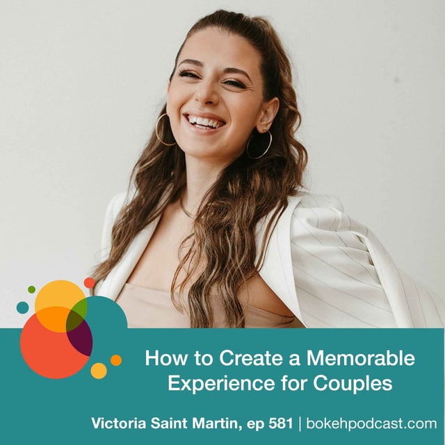 #581: How to Create a Memorable Experience for Couples - Victoria Saint ...