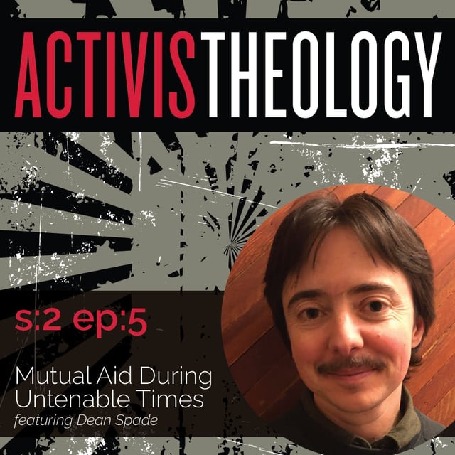 Mutual Aid During Untenable Times - A Conversation with Dean Spade by ...