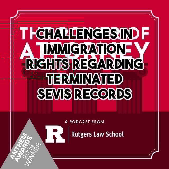 Challenges in Immigration Rights Regarding Terminated SEVIS records by @Rutgers Law School ...