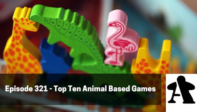 BGA Episode 321 - Top Ten Animal Based Games by @Board Gamers Anonymous ...