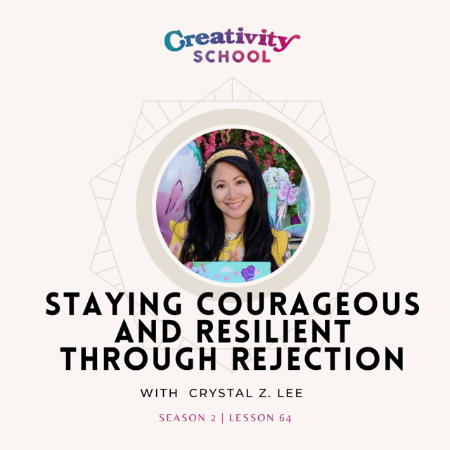 Lesson 64 - Staying Courageous and Resilient Through Rejection with ...