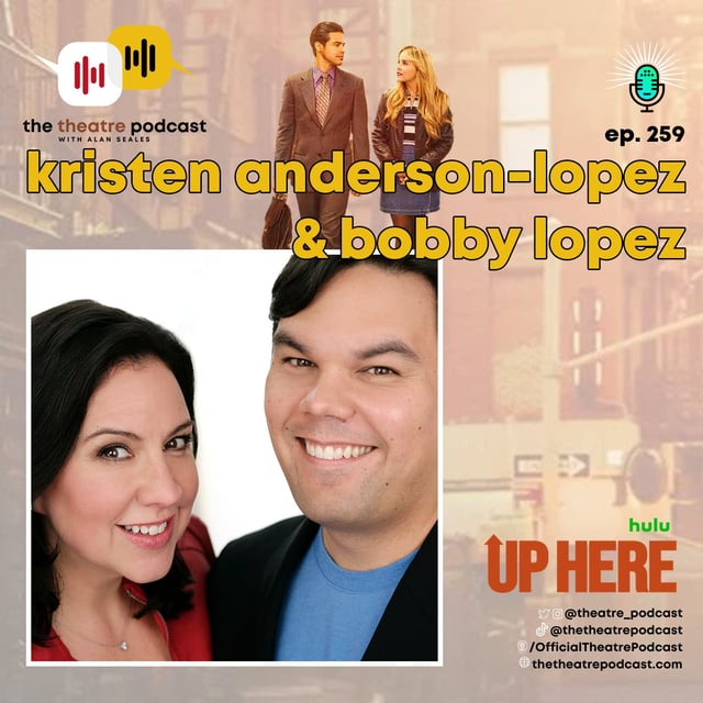 Ep259 - Kristen Anderson-Lopez & Robert Lopez: Two of Our Generation's ...