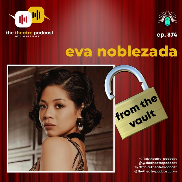 Ep374 - Eva Noblezada (from the vault) by @thetheatrepodcast · Zencastr