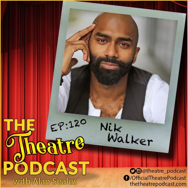 Ep120 - Nik Walker: Hamilton, Ain't Too Proud, NYU Professor(!) by ...