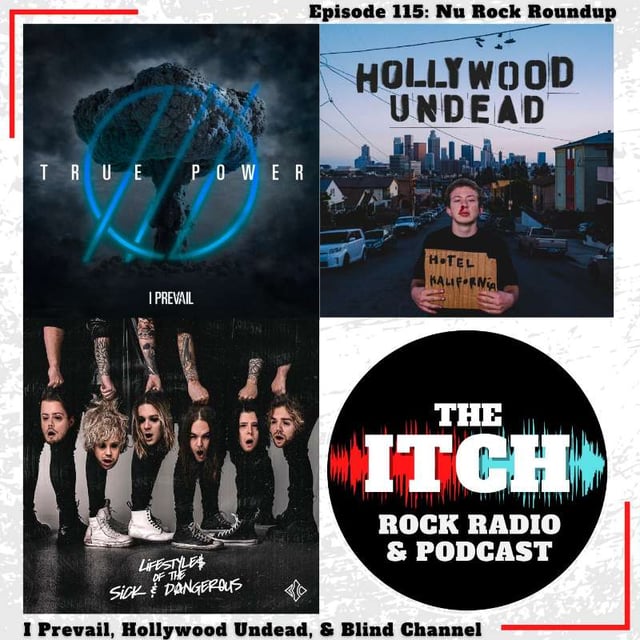 E115 Nu Rock Roundup: I Prevail, Hollywood Undead, Blind Channel by @The Itch · Zencastr
