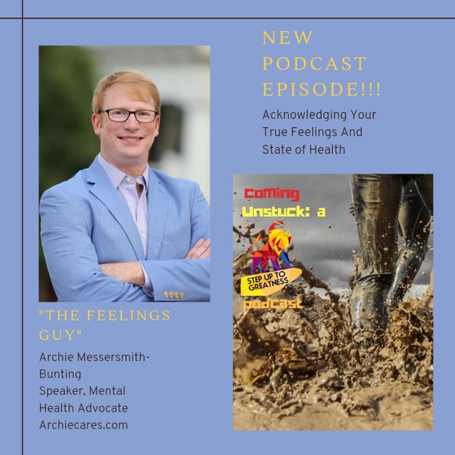 Acknowledging Your True Feelings And State of Health w/ Archie ...