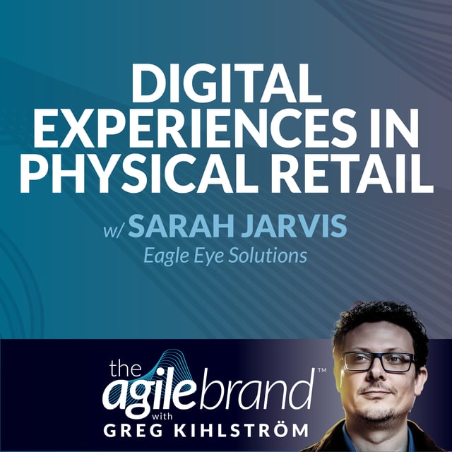 #476: Digital experiences in physical retail with Sarah Jarvis, Eagle Eye Solutions by @Greg ...