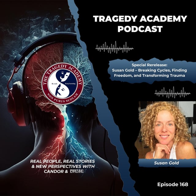 Special Rerelease: Susan Gold – Breaking Cycles, Finding Freedom, and Transforming Trauma by ...