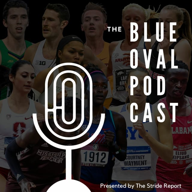 Blue Oval Podcast: 2022 NCAA Outdoor Championship Preview by @The Stride Report · Zencastr Video