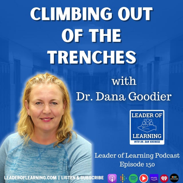 Climbing Out of the Trenches with Dr. Dana Goodier by @Leader Of ...