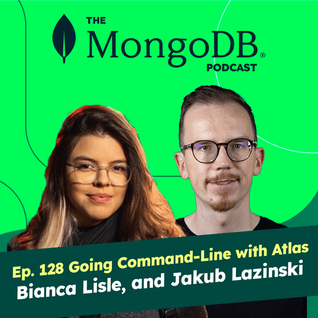 Ep. 128 Going Command-line with Atlas CLI by @MongoDB · Zencastr