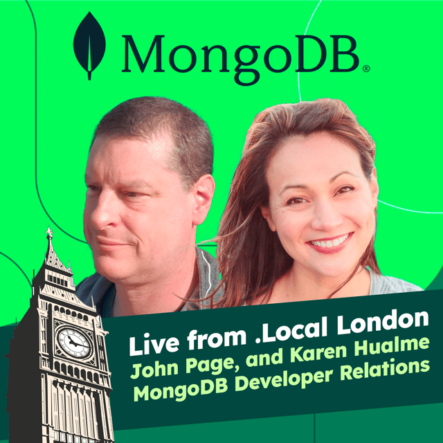 Ep. 90 John Page and Karen Hualme of MongoDB Developer Relations by @MongoDB · Zencastr