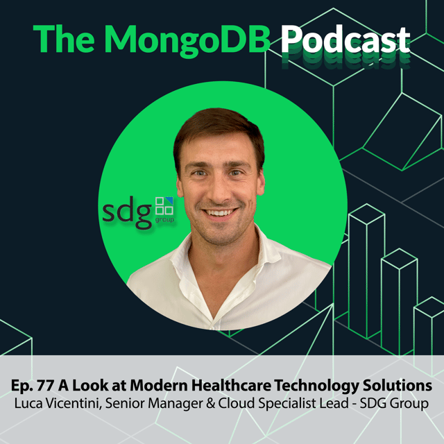 Ep. 77 A Look at Modern Healthcare Technology Solutions with Luca ...