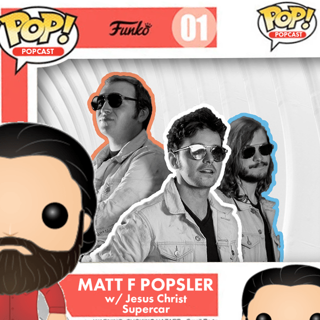 Matt F Popsler’s Funko Pop Podcast w/ Jesus Christ Supercar by @Matt ...