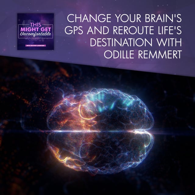 Change Your Brain's GPS and Reroute Life's Destination With Odille ...