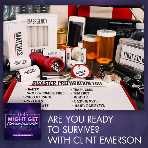 Are You Ready To Survive? With Clint Emerson by @Whitney Lauritsen ...