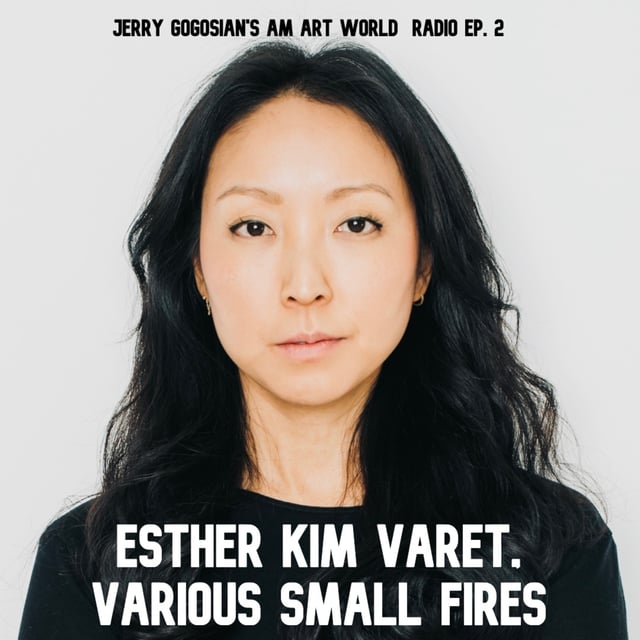 Esther Kim Varet of Various Small Fires (VSF) by @Jerry Gogosian · Zencastr