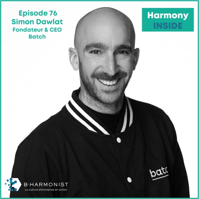 #76 Simon Dawlat, Batch : Le business et la culture, c’est le yin et le yang by ...