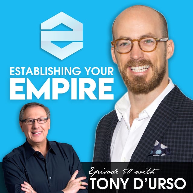 #050: Tony D’Urso - Find your Purpose & Create Action Plans to Make ...