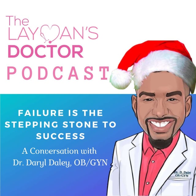 Failure- The Stepping Stone To Success: A Conversation with Dr. Daryl ...