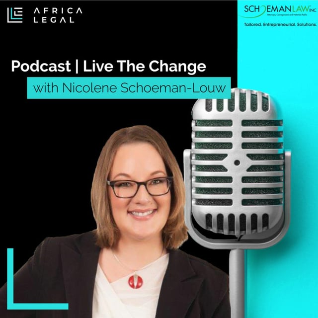 Africa Legal Podcast - Episode 19 - 'Live The Change' with Nicolene ...
