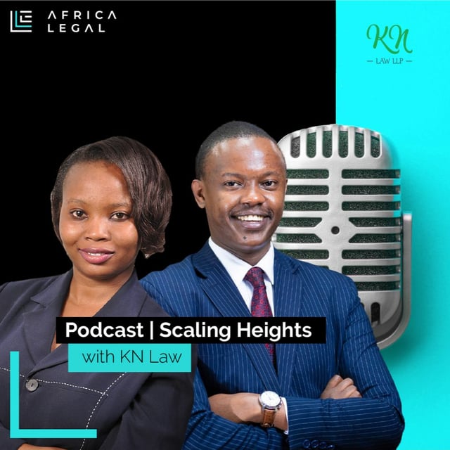 Africa Legal Podcast - Episode 9 - 'Scaling Heights' with KN Law by ...