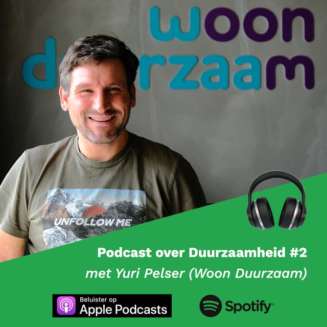 Yuri Pelser (Woon Duurzaam) over het verduurzamen van je woning by ...