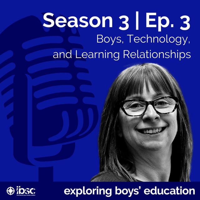 S3/Ep.03 - Boys, Technology, and Learning Relationships by @Bruce ...