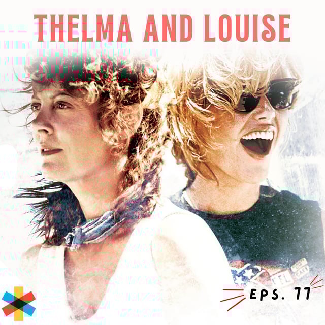 77. Thelma and Louise by @Tray Epps · Zencastr