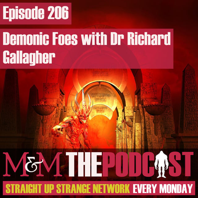 Mysteries and Monsters: Episode 206 Demonic Foes with Dr Richard ...