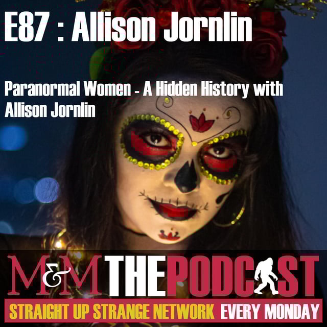 Mysteries and Monsters:Episode 87 Allison Jornlin by @Paul Bestall · Zencastr