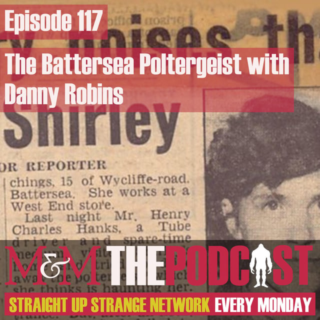 Mysteries and Monsters: Episode 117 The Battersea Poltergeist with ...