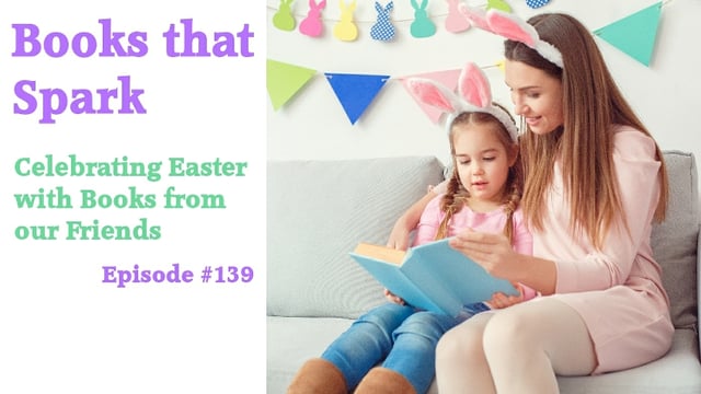 Episode 139: Celebrating Easter with Books from Our Friends by @Terrie ...