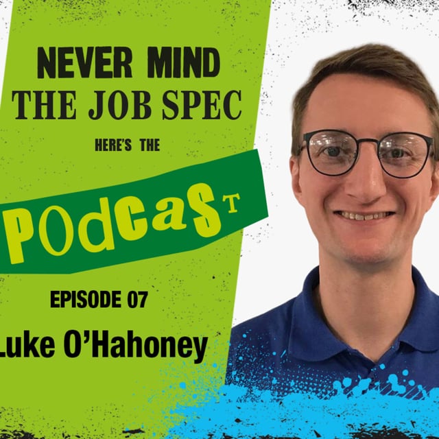 Ep.7 - Luke O'Mahoney - Creating a vision, the power of storytelling ...