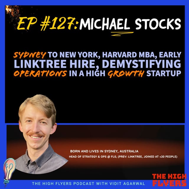#127 Michael Stocks: Sydney to New York, Harvard MBA, Early Linktree ...