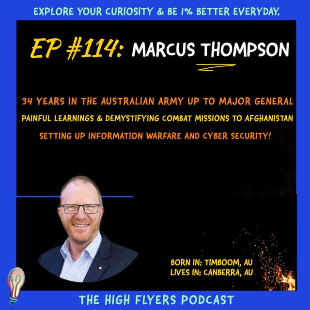 #114 Marcus Thompson: Rising up to Major General in the Australian Army ...