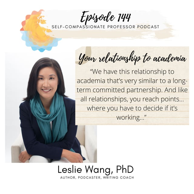 144. Your relationship to academia with Dr. Leslie Wang by @Danielle De La Mare · Zencastr