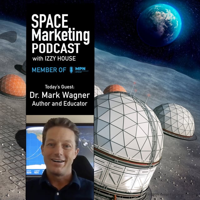 Space Marketing Podcast with Dr. Mark Wagner by @Jason Falls · Zencastr