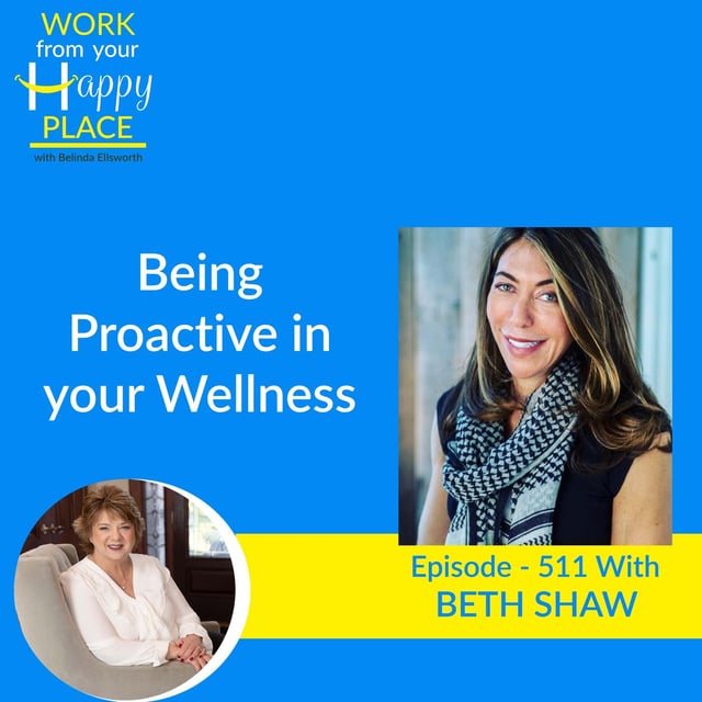 Being Proactive in your Wellness with Beth Shaw by @Belinda Ellsworth ...