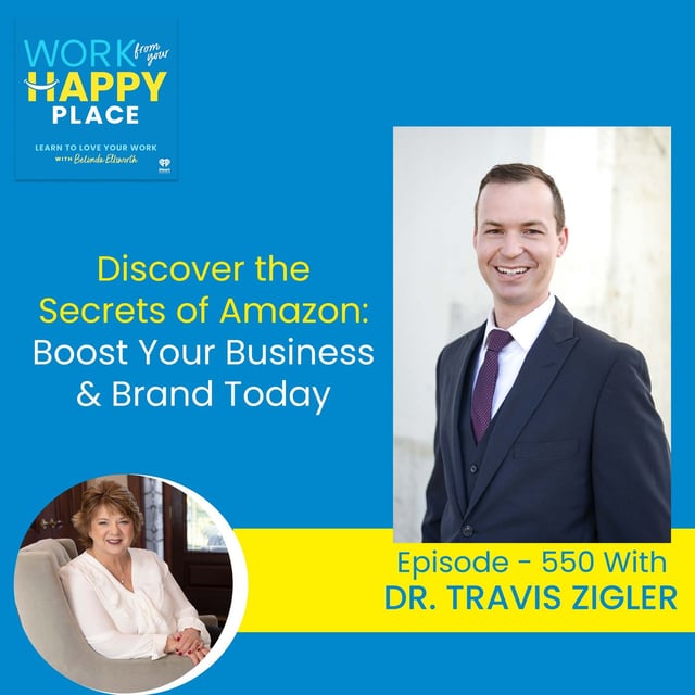 Discover the Secrets of Amazon: Boost Your Business & Brand Today with Dr. Travis Zigler by ...