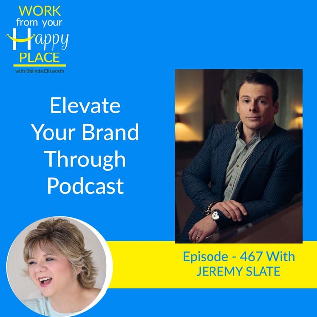 Elevate Your Brand Through Podcast with Jeremy Slate by @Belinda ...