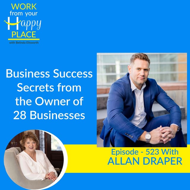 Business Success Secrets from the Owner of 28 Businesses - Allan Draper ...