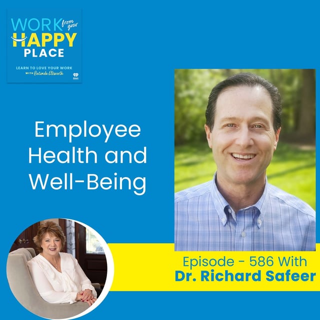 Employee Health and Well-Being with Dr. Richard Safeer by @Belinda Ellsworth · Zencastr