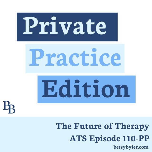The Future of Therapy May Be Private Practice by @Betsy Byler · Zencastr